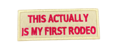 First Rodeo Patch – BourbonBackHatCo